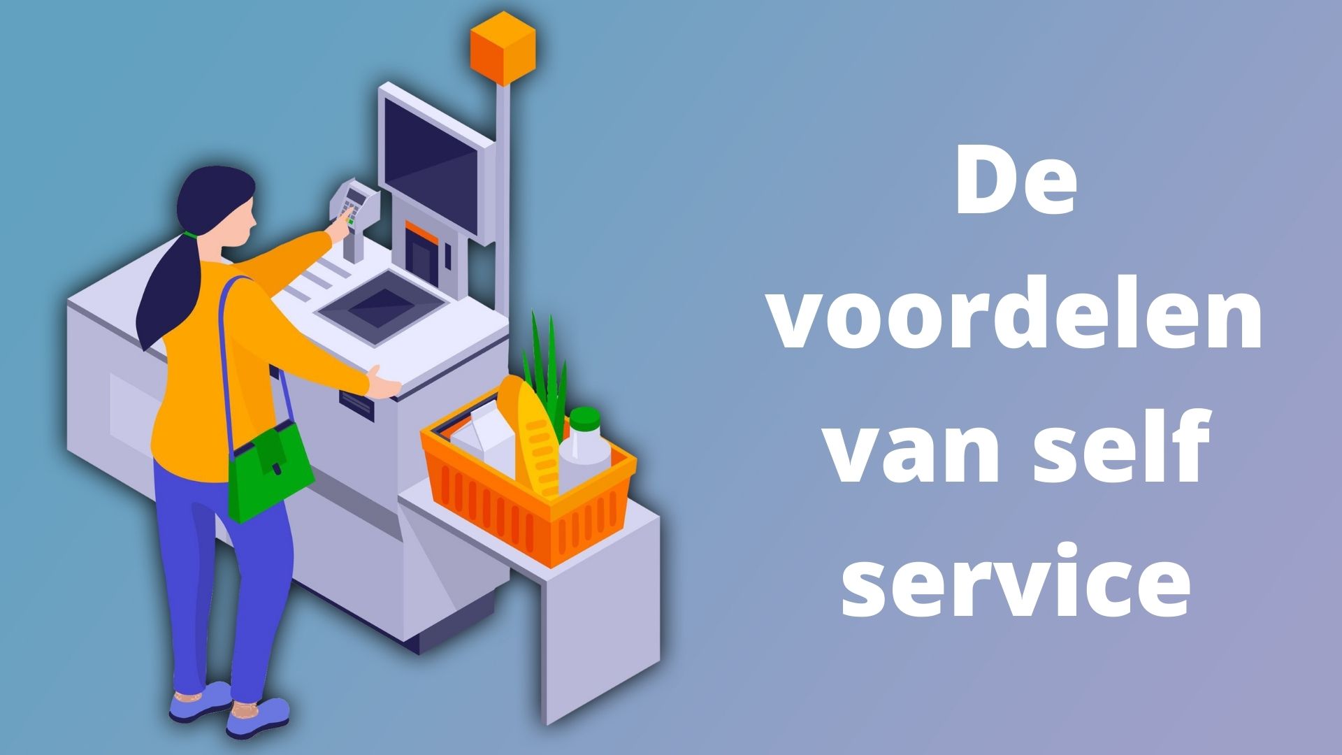 De belangrijkste voordelen van self service - Provisior